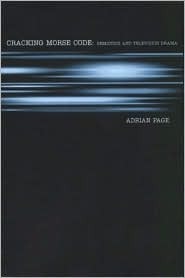 Cracking Morse Code: Semiotics and Television Drama by Adrian Page ...