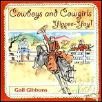 Cowboys and Cowgirls: Yippee-Yay by Gail Gibbons | Goodreads