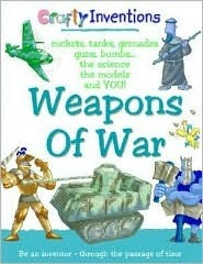 Weapons of War (A Crafty Inventions Book) by Felicia Law | Goodreads