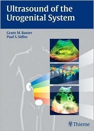 Ultrasound Of The Urogenital System by Grant Baxter | Goodreads