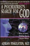 A Psychiatrist's Search for God: Back to God Finding Joy in Divine ...