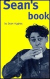 Sean's Book by Sean Hughes | Goodreads