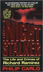 The Night Stalker: The Life and Crimes of Richard Ramirez by Philip ...