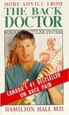 More Advice from the Back Doctor by Hamilton Hall MD | Goodreads