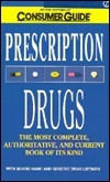 Prescription Drugs: The Most Complete, Authoritative, and Current Book ...
