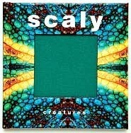 Scaly Creatures (Animal Touch) by Clint Twist | Goodreads