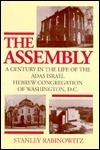 The Assembly: A Century in the Life of the Adas Israel Hebrew ...