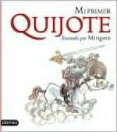 Mi Primer Quijote (Album Ilustrado) by Antonio Mingote | Goodreads