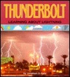 Thunderbolt: Learning About Lightning by Jonathan D. Kahl | Goodreads