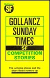 Gollancz Sunday Times SF Competition Stories by Paul Heapy | Goodreads