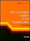 The Canadian System of Soil Classification by Canada Government | Goodreads