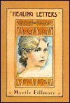 Myrtle Fillmore's Healing Letters by Myrtle Fillmore | Goodreads
