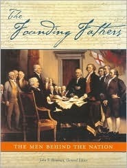 The Founding Father's, The Men Behind the Nation by John Bowman | Goodreads