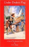 Under Drake's Flag by G.A. Henty | Goodreads