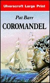 Coromandel (U) (Ulverscroft Large Print Series) by Pat Barr | Goodreads