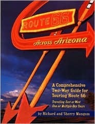 Route 66 Across Arizona: A Comprehensive Two-Way Guide for Touring ...