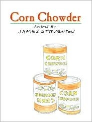Corn Chowder: Poems by James Stevenson | Goodreads