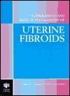 Pathogenesis and Medical Management of Uterine Fibroids by I.A. Brosens ...