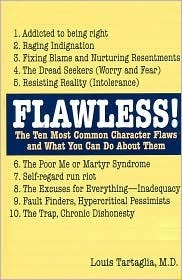 Flawless!: The Ten Most Common Character Flaws And What You Can Do ...