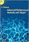 Advanced Mathematical Methods with Maple by Derek Richards | Goodreads