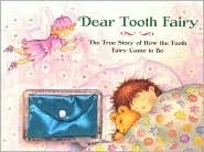 Dear Tooth Fairy by Kathryn Mellentin | Goodreads