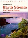 Brief Review in Earth Science : The Physical Setting by Jeffrey C ...