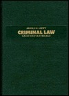 Criminal Law: Cases and Materials by Arnold H. Loewy | Goodreads