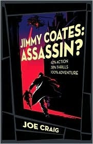 Jimmy Coates: Assassin? (Jimmy Coates, #1) by Joe Craig | Goodreads