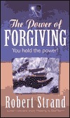 The Power of Forgiving by Robert Strand | Goodreads