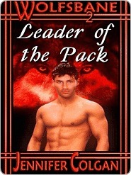 Leader Of The Pack (Wolfsbane, #2) by Jennifer Colgan | Goodreads