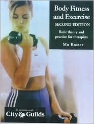 Body Fitness & Exercise: Basic Theory & Practice for Therapists by Mo ...