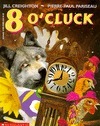 8 O'Cluck by Jill Creighton | Goodreads