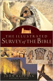 The Illustrated Survey of the Bible by Derek J. Tidball | Goodreads