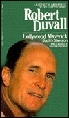Robert Duvall, Hollywood Maverick by Judith Slawson | Goodreads
