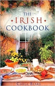 The Irish Cookbook by Carla Blake | Goodreads
