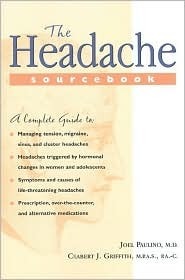 The Headache Sourcebook by Joel Paulino | Goodreads
