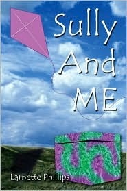 Sully and Me by Larnette Phillips | Goodreads