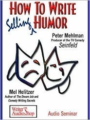 How to Write Selling Humor by Peter Mehlman | Goodreads