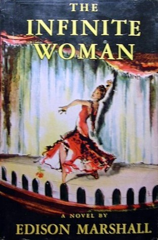 The Infinite Woman by Edison Marshall | Goodreads