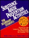 Substance Abuse Prevention Activities for Secondary Students: Ready-To ...