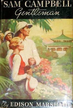 Sam Campbell Gentleman by Edison Marshall | Goodreads