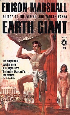 The Earth Giant by Edison Marshall | Goodreads