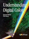 Understanding Digital Color by Phil Green | Goodreads