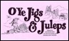 O Ye Jigs and Juleps (Play Script) by Don Musselman | Goodreads