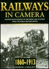 Railways in Camera: Archive Photographs of the Great Age of Stream from ...