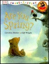 Are You Spring? by Caroline Pitcher | Goodreads