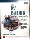 DB2 Replication Certification Guide, The by Jonathan Cook | Goodreads