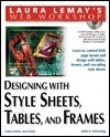 Laura Lemay's Web Workshop: Designing With Stylesheets, Tables, and ...