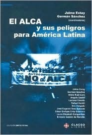 El Alca y Sus Peligros Para America Latina (Coleccion Campus Virtual de ...