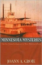 Minnesota Mysteries: An Honest Love/Sweet Surrender/A Man for Libby by JoAnn A. Grote | Goodreads